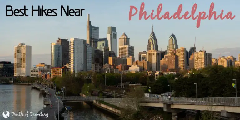 Best Hikes near Philadelphia - Truth of Traveling
