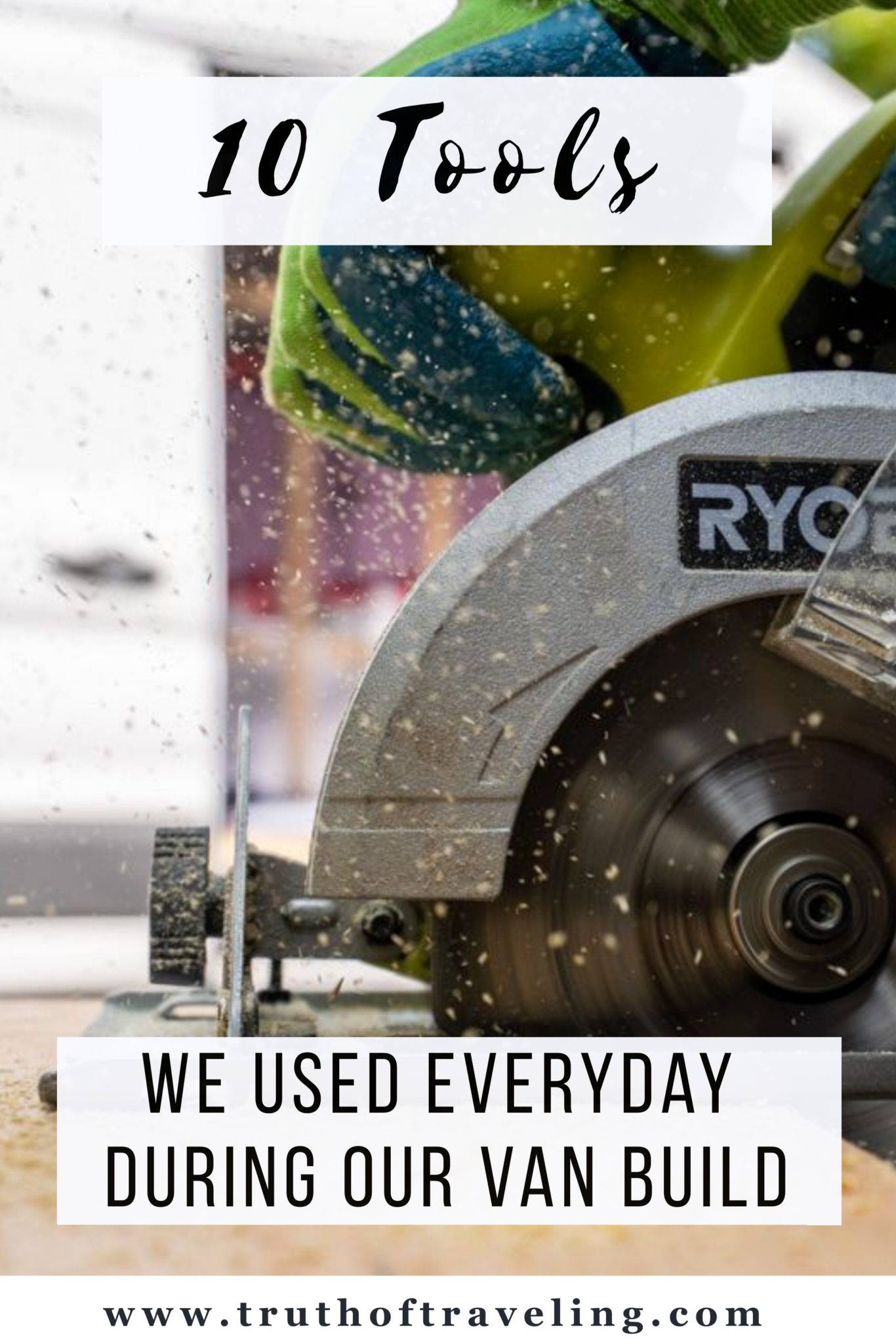 Tools You Need for a DIY Van Build - Truth of Traveling