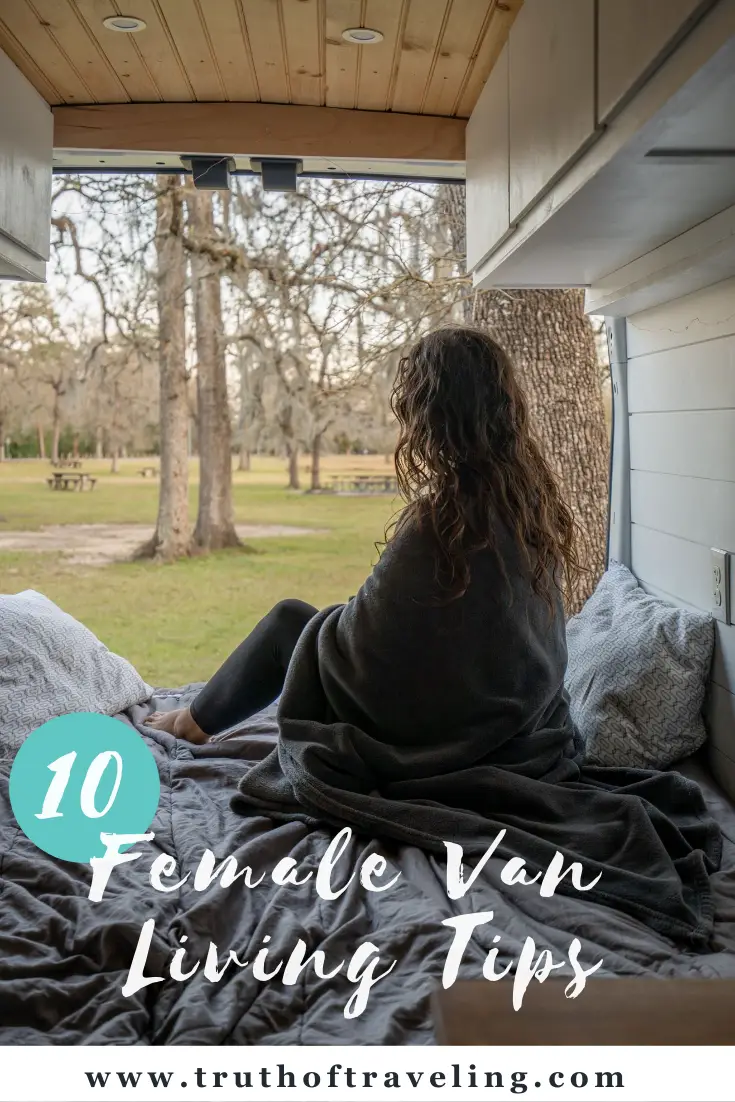 10 Tips for Living in a Van as a Female - Truth of Traveling